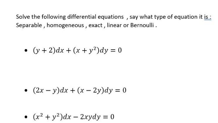Solved Solve the following differential equations, say what | Chegg.com