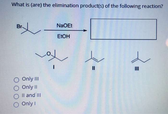 Solved What is (are) the elimination product(s) of the | Chegg.com