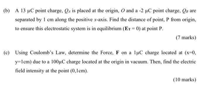Solved (b) A 13μC point charge, QA is placed at the origin, | Chegg.com