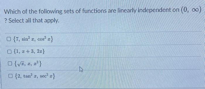 Solved Which of the following sets of functions are linearly | Chegg.com