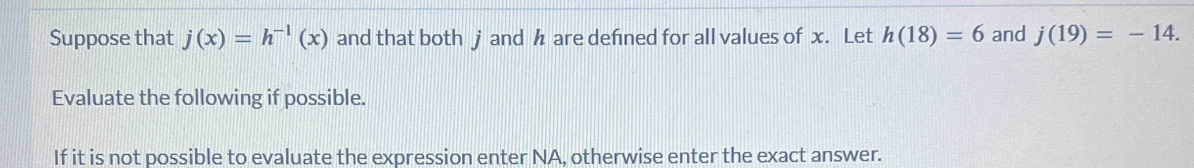 Solved Suppose that j(x)=h-1(x) ﻿and that both j ﻿and h ﻿are | Chegg.com