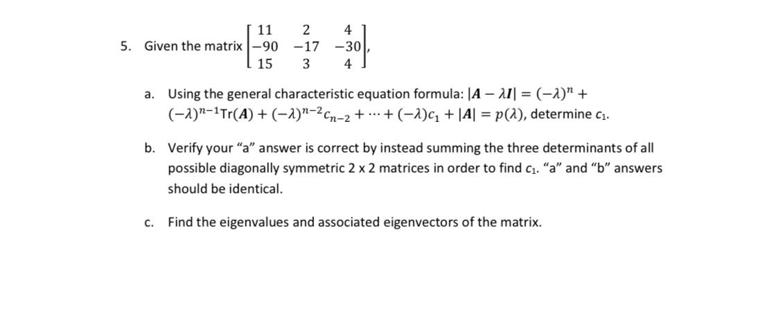 Solved Given the matrix [1124-90-17-301534],a. ﻿Using the | Chegg.com
