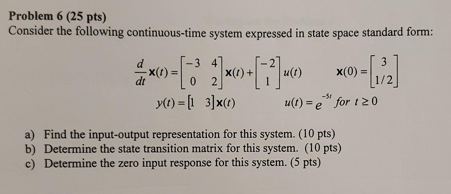 Solved Problem 6 (25 pts) Consider the following | Chegg.com