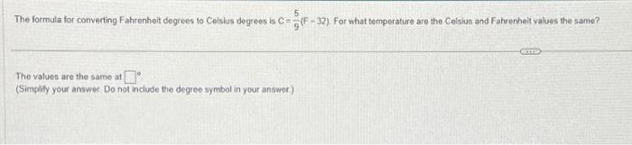 Solved The formula for converting Fahrenheit degrees to | Chegg.com