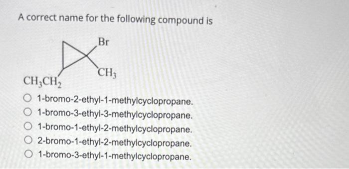 Solved A correct name for the following compound is | Chegg.com