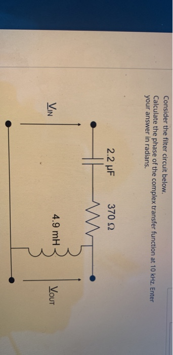 Solved Consider the filter circuit below. Calculate the | Chegg.com