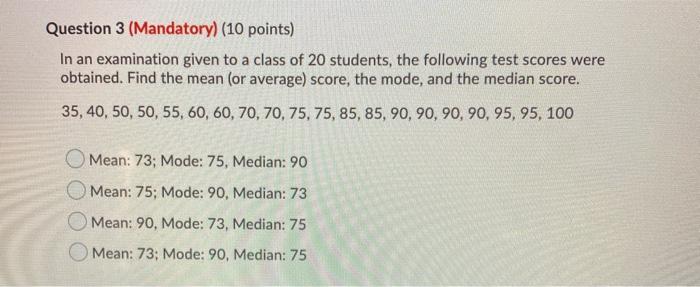 Solved Question 3 (Mandatory) (10 points) In an examination | Chegg.com