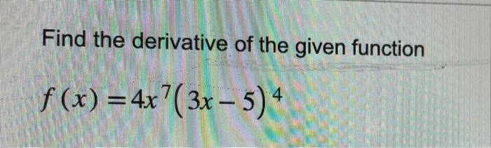 Solved Find the derivative of the given function | Chegg.com