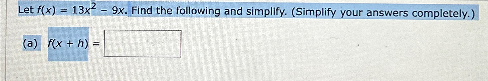 Solved Let f(x)=13x2-9x. ﻿Find the following and simplify. | Chegg.com