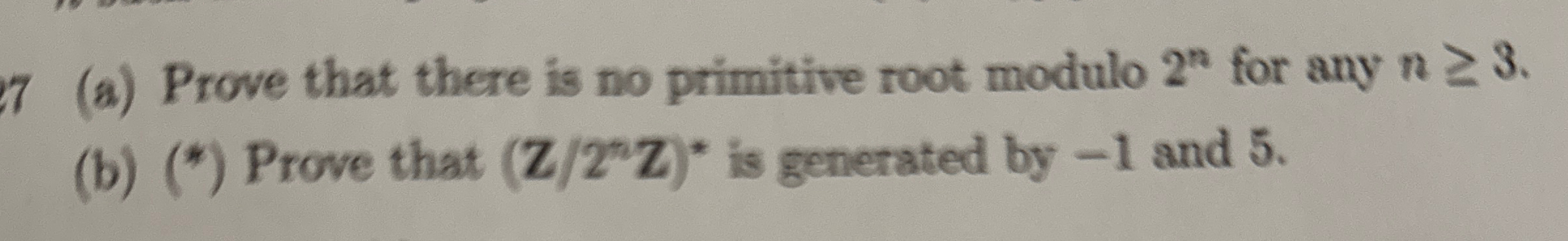 Solved (a) ﻿Prove that there is no primitive root modulo 2n | Chegg.com