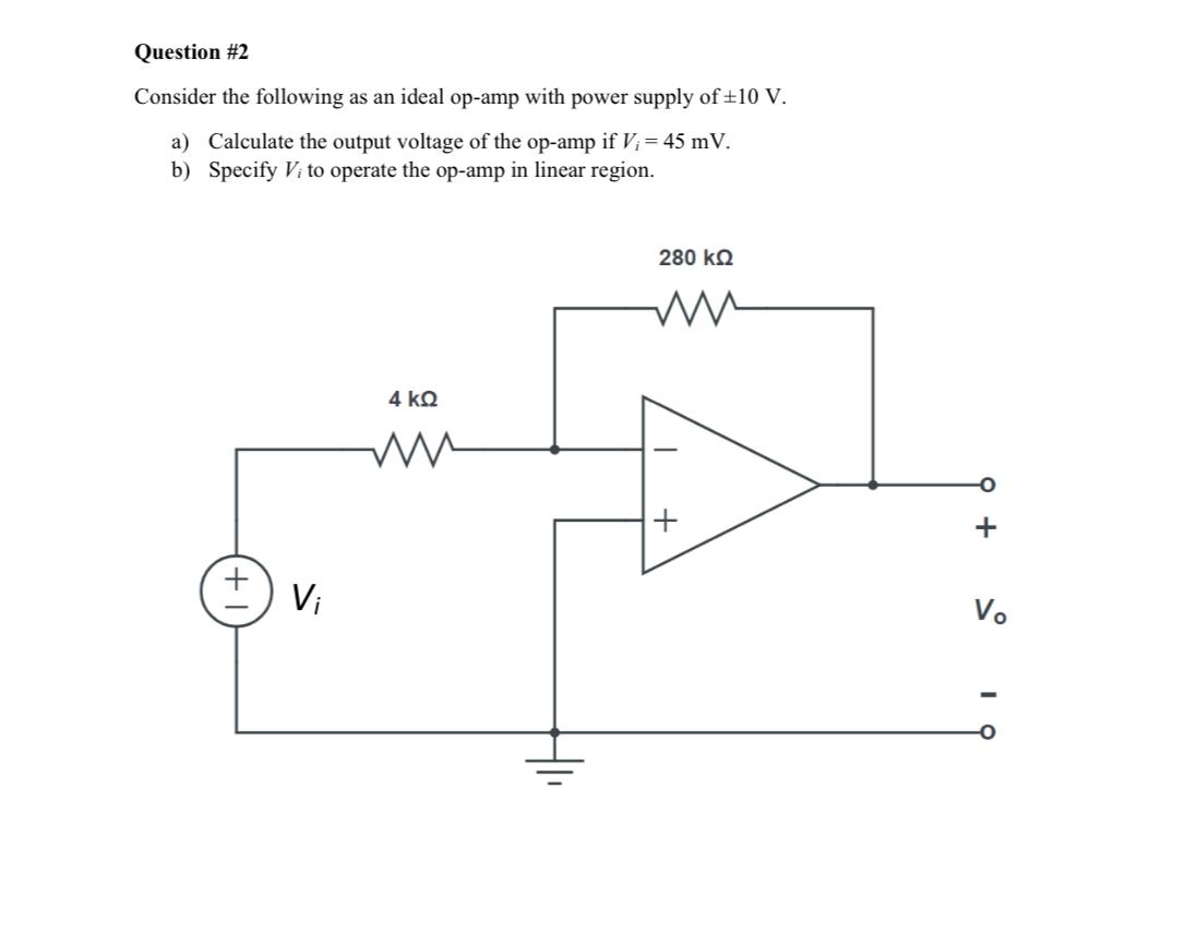 Solved Question #2Consider the following as an ideal op-amp | Chegg.com Solved Question #2Consider the following as an ideal op-amp | Chegg.com