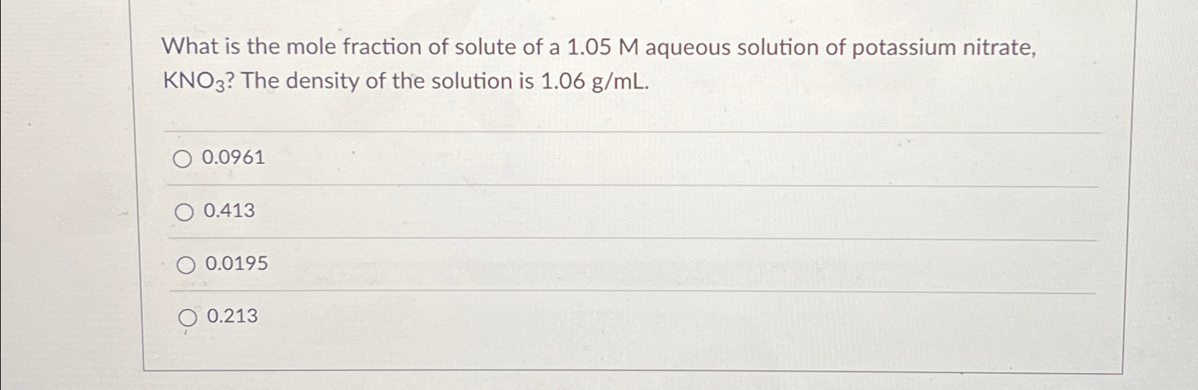 Solved What is the mole fraction of solute of a 1.05M | Chegg.com