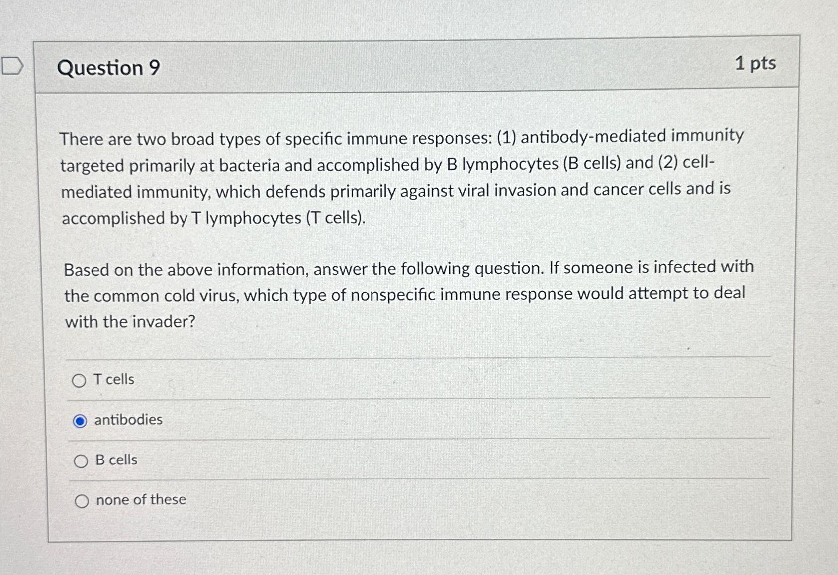 Solved Question 91 ﻿ptsThere are two broad types of specific | Chegg.com
