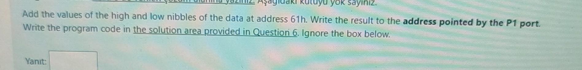 Solved Add the values of the high and low nibbles of the | Chegg.com