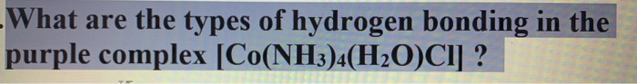 -What are the types of hydrogen bonding in the purple | Chegg.com