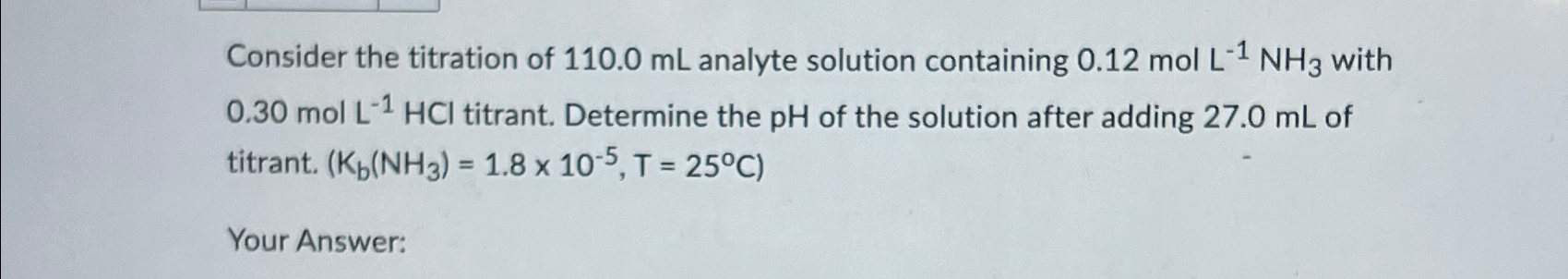 Solved Consider the titration of 110.0mL ﻿analyte solution | Chegg.com