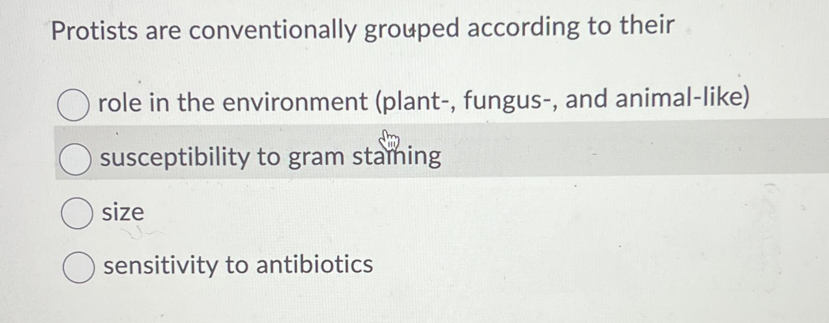 Solved Protists are conventionally grouped according to | Chegg.com