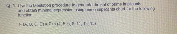 Solved Q. 1. Use the tabulation procedure to generate the | Chegg.com