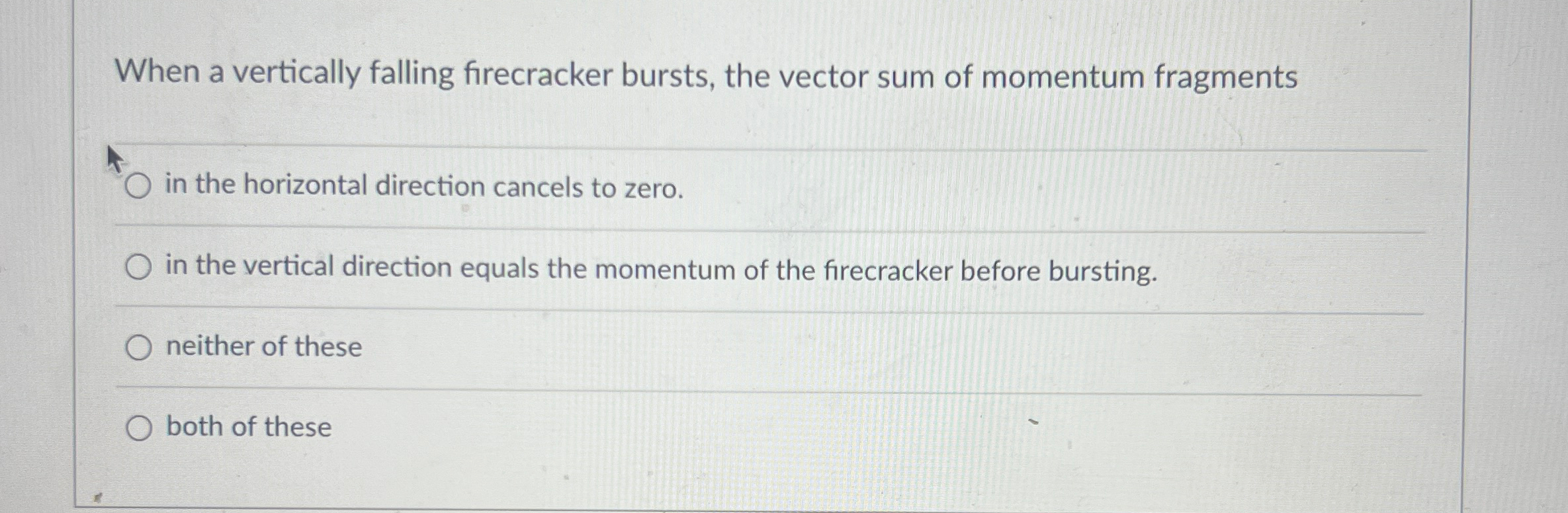 Solved When a vertically falling firecracker bursts, the | Chegg.com