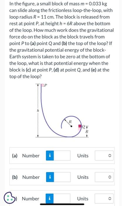 Solved In the figure, a small block of mass m=0.033 kg can | Chegg.com