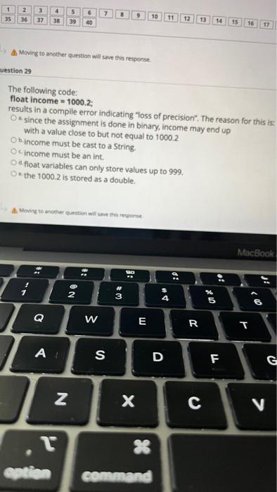 Solved The following code: float income =1000.2 results in a | Chegg.com