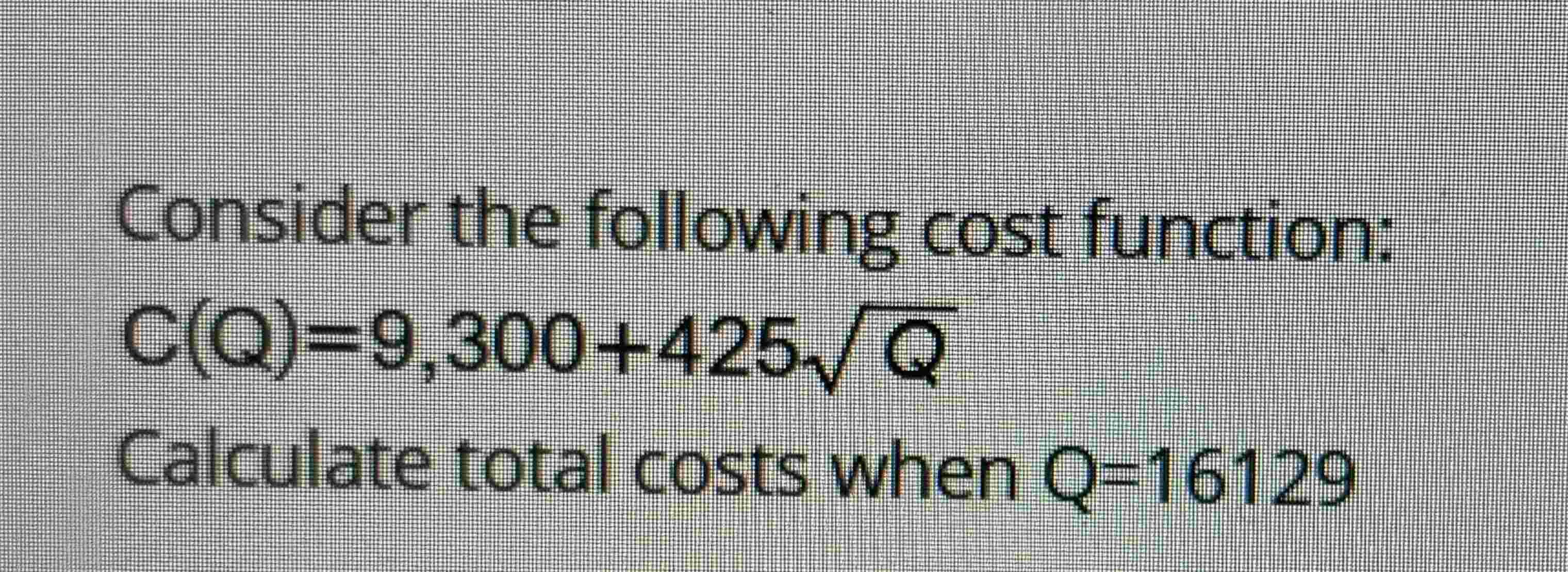Solved Consider the following cost | Chegg.com