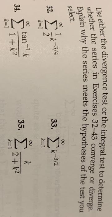 Solved Use either the divergence test or the integral test | Chegg.com