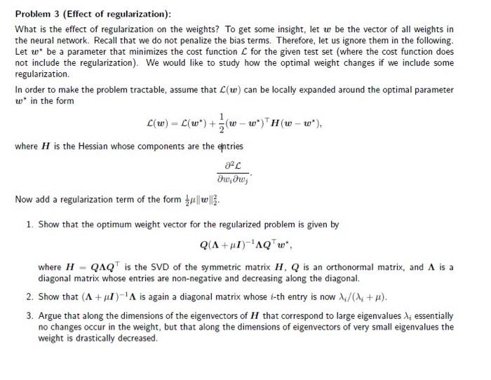 Solved Problem 3 (Effect of regularization): What is the | Chegg.com