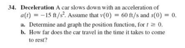 Solved 34. Deceleration A car slows down with an | Chegg.com