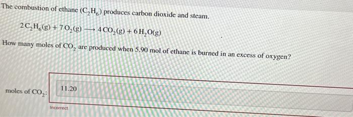 Solved The combustion of ethane (C2H6) produces carbon | Chegg.com
