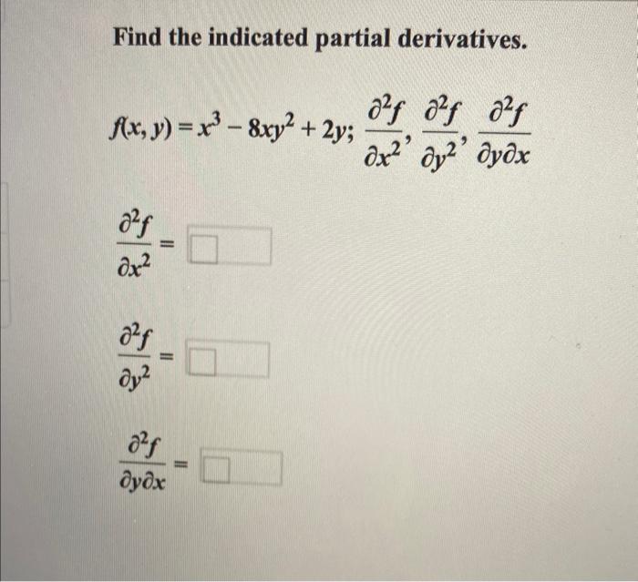 Solved Find the indicated partial derivatives. | Chegg.com