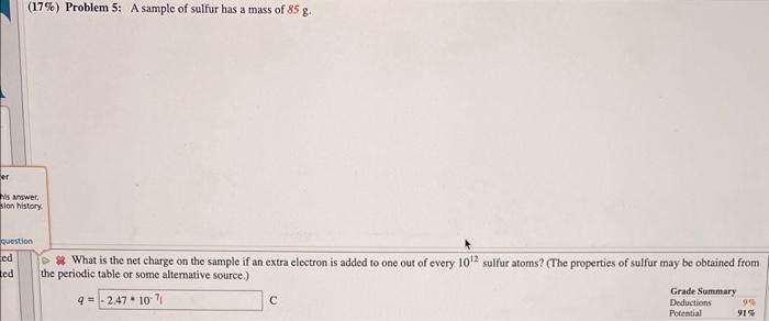 Solved (17\%) Problem 5: A sample of sulfur has a mass of 85 | Chegg.com