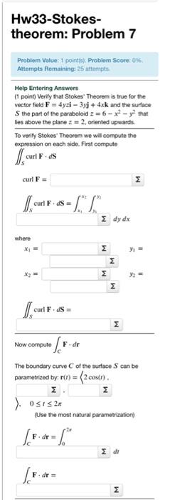 Solved Hw33-Stokes- theorem: Problem 7 Problem Value 1 | Chegg.com Solved Hw33-Stokes- theorem: Problem 7 Problem Value 1 | Chegg.com