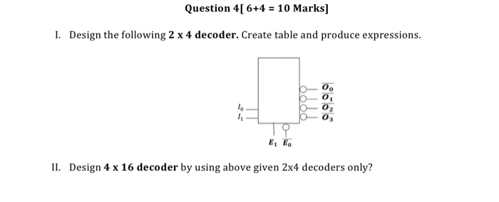 Solved Question 4[ 6+4 = 10 Marks] 1. Design the following 2 | Chegg.com
