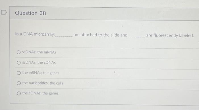 Solved In a DNA microarray, are attached to the slide and | Chegg.com