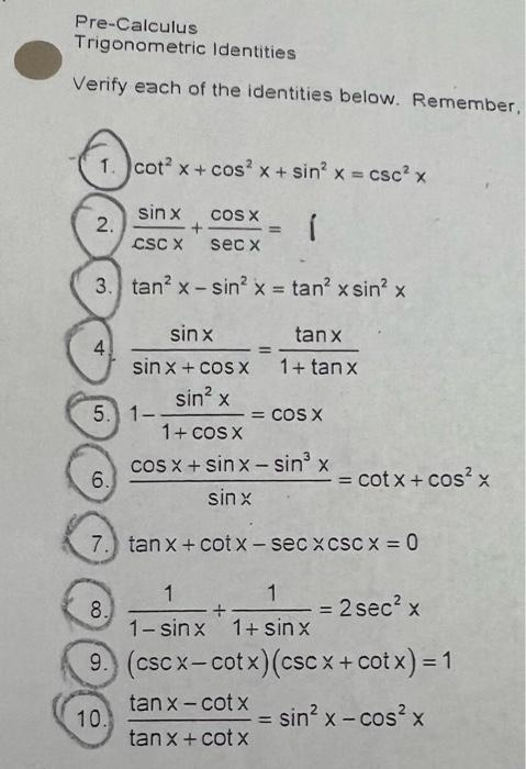 Solved Pre-Calculus Trigonometric Identities Verify each of | Chegg.com