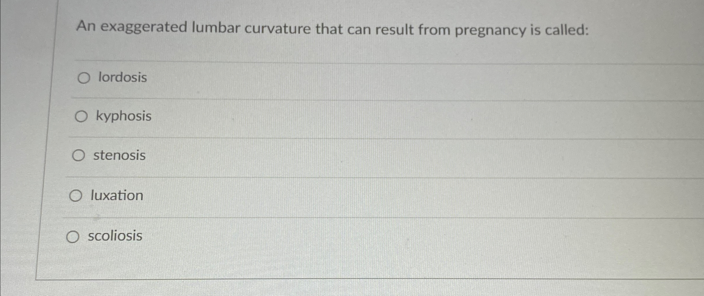 Solved An exaggerated lumbar curvature that can result from | Chegg.com
