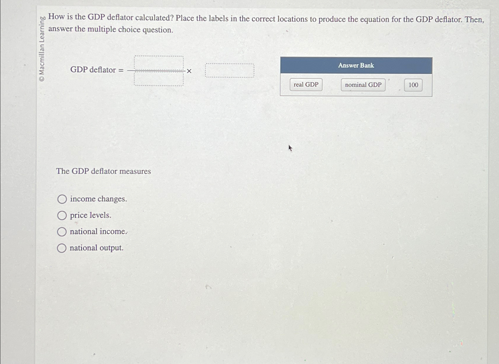 Solved How is the GDP deflator calculated? Place the labels | Chegg.com