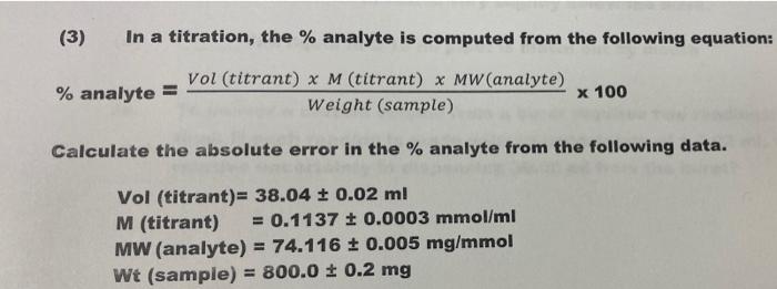 Solved (3) In a titration, the % analyte is computed from | Chegg.com