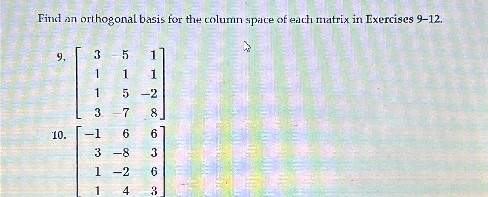 Find an orthogonal basis for the column space of each | Chegg.com