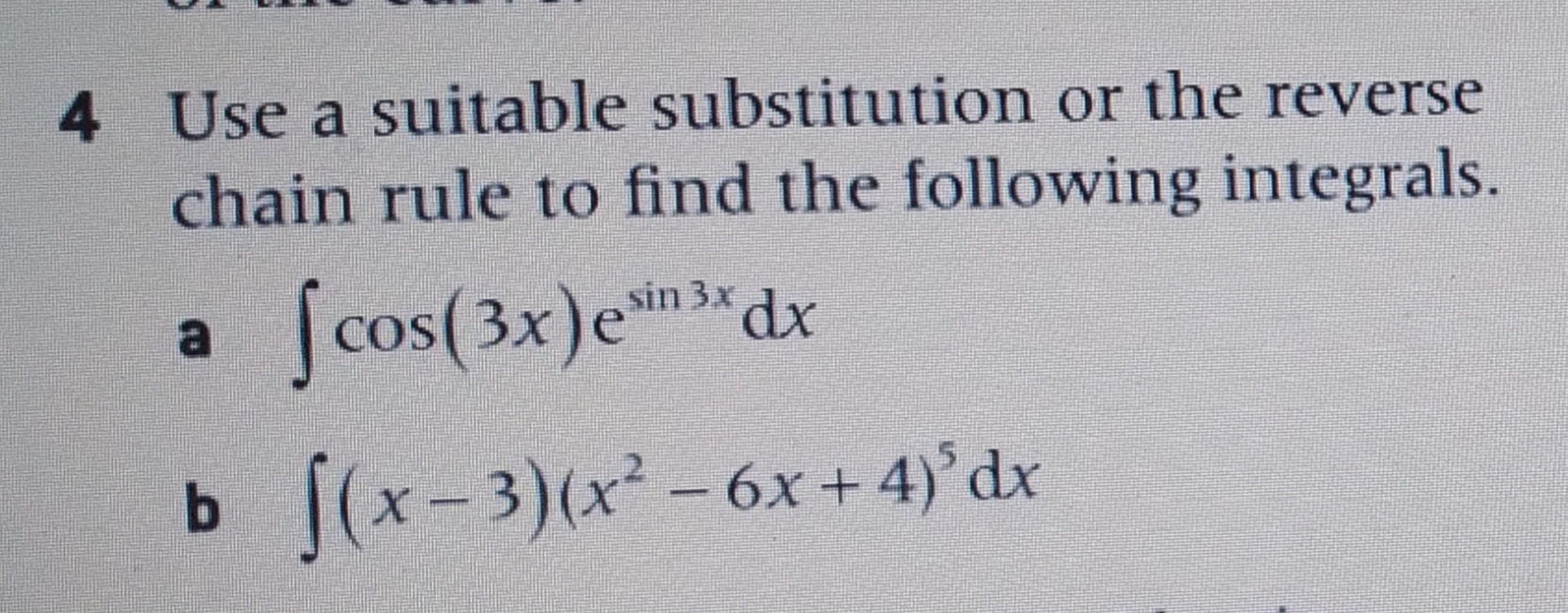 Solved 4 ﻿Use a suitable substitution or the reversechain | Chegg.com