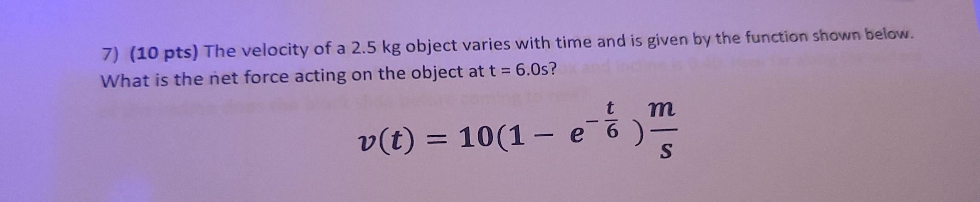 Solved 7 10 Pts The Velocity Of A 2 5 Kg Object Varies