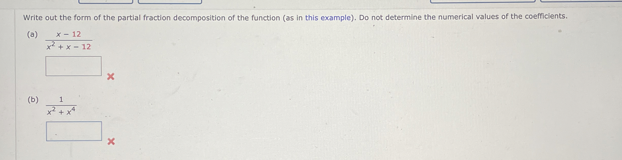 Solved Write out the form of the partial fraction | Chegg.com