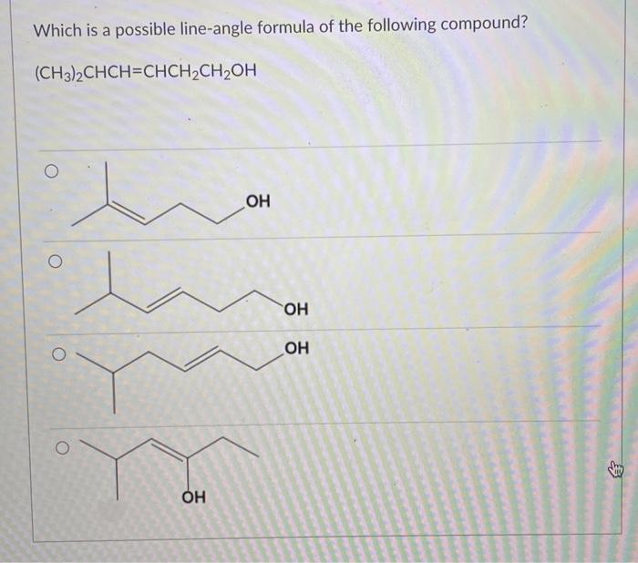 Solved Which is a possible line-angle formula of the | Chegg.com