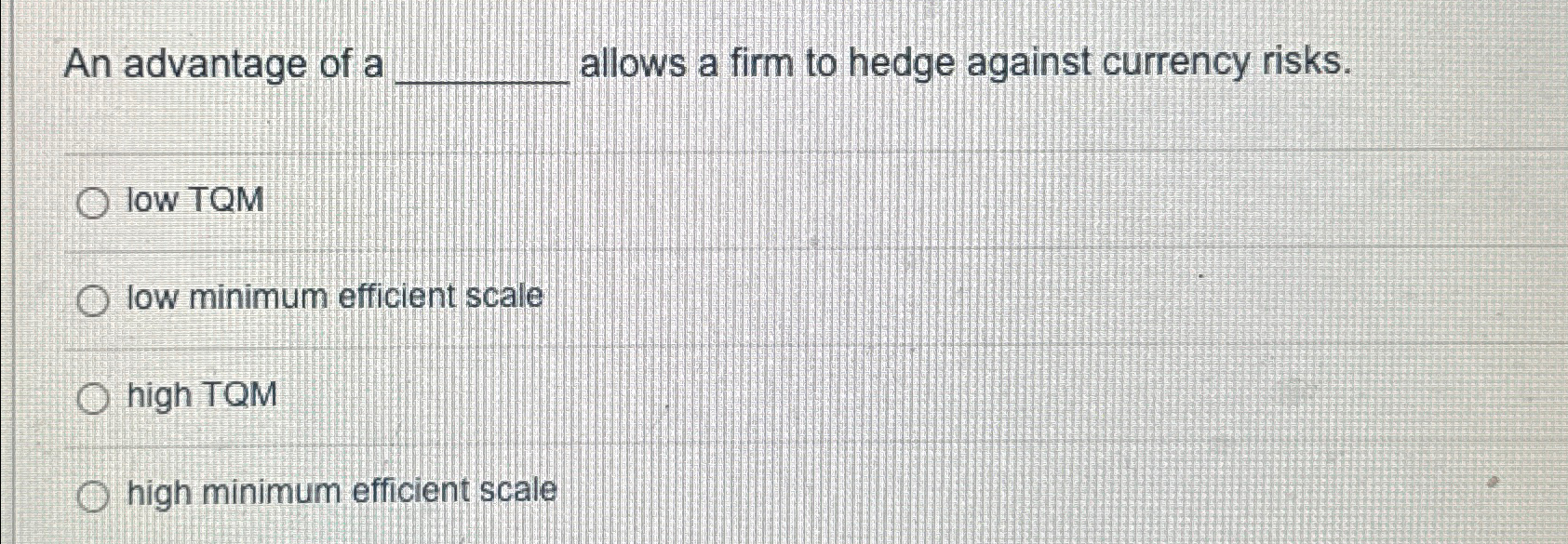Solved An advantage of a ﻿allows a firm to hedge against | Chegg.com