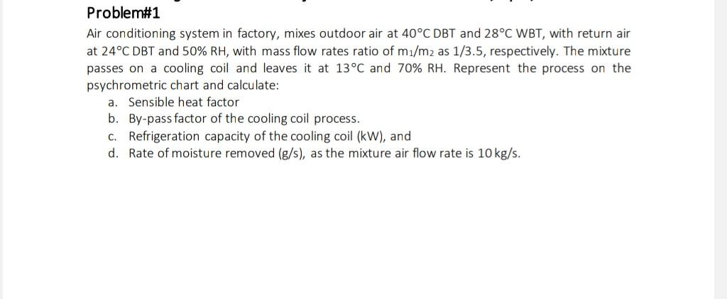 Solved Problem\#1 Air conditioning system in factory, mixes | Chegg.com