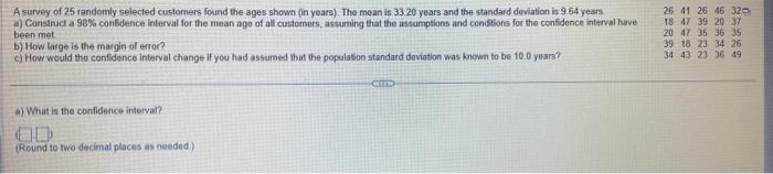 Solved A survey of 25 randomly selected customers found the | Chegg.com
