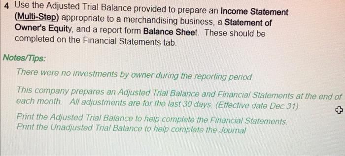 Solved 4 Use the Adjusted Trial Balance provided to prepare | Chegg.com