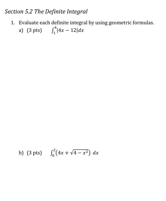 Solved Section 5.2 The Definite Integral 1. Evaluate each | Chegg.com