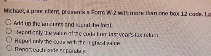 Solved Michael, a prior client, presents a Form W-2 ﻿with | Chegg.com
